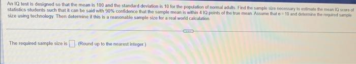Solved An 1Q test is designed so that the mean is 100 and | Chegg.com