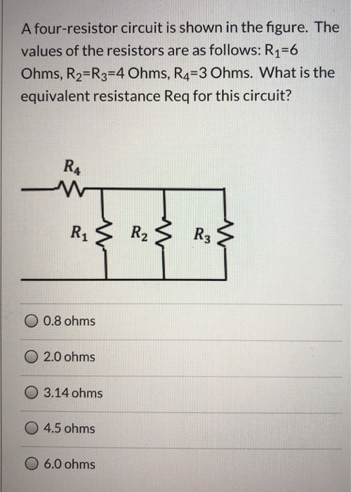 Solved A four-resistor circuit is shown in the figure. The | Chegg.com