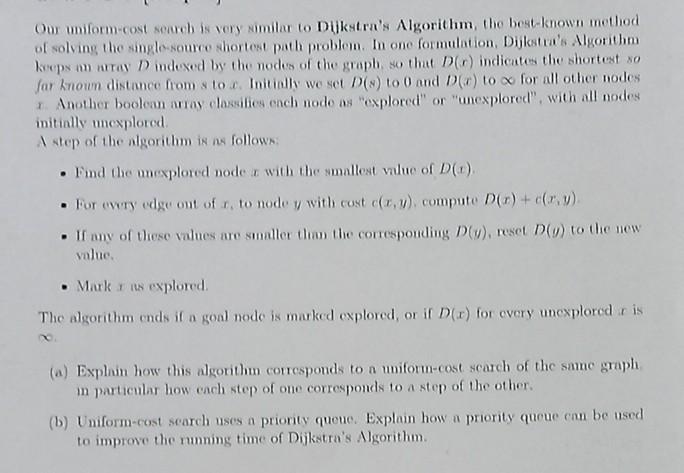 Solved Our uniform-cost seareh is very similar to Dijkstra's | Chegg.com