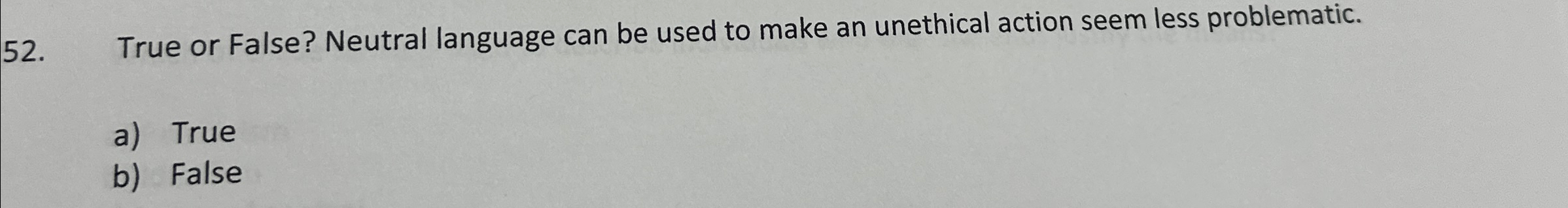 Solved True or False? Neutral language can be used to make | Chegg.com