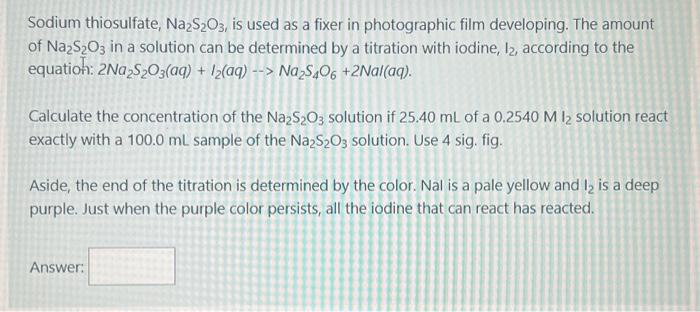 Solved Sodium thiosulfate, Na2 S2O3, is used as a fixer in | Chegg.com