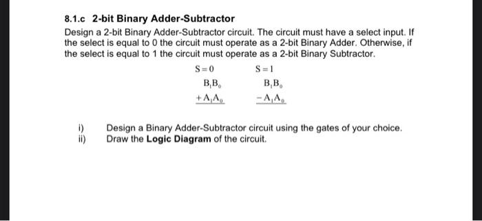 Solved 8.1.c 2-bit Binary Adder-Subtractor Design a 2-bit | Chegg.com
