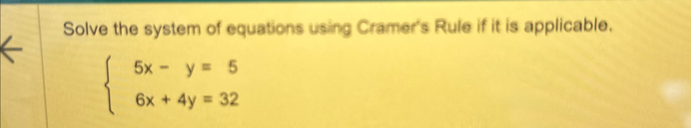 Solved Solve the system of equations using Cramer's Rule if | Chegg.com