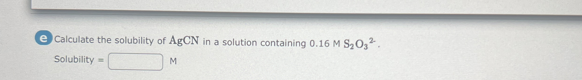 Solved Calculate the solubility of AgCN in a solution | Chegg.com