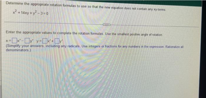 Solved Determine the appropriate rotation formulas to use so | Chegg.com
