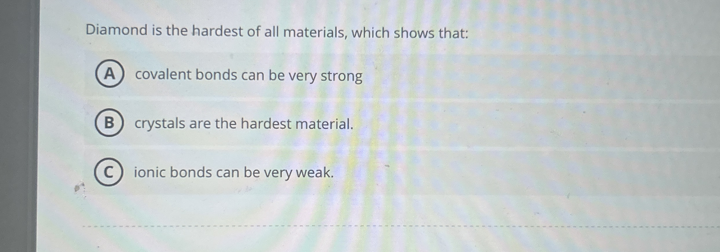 Solved Diamond is the hardest of all materials, which shows | Chegg.com