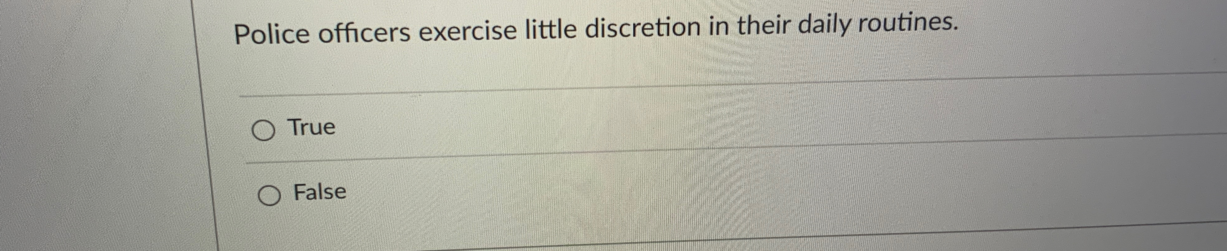 Solved Police officers exercise little discretion in their | Chegg.com