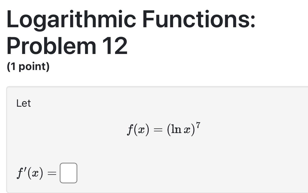 Solved Logarithmic Functions: Problem 12(1 | Chegg.com