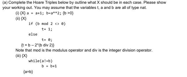 Solved Complete the Hoare triples by outlining what X should | Chegg.com