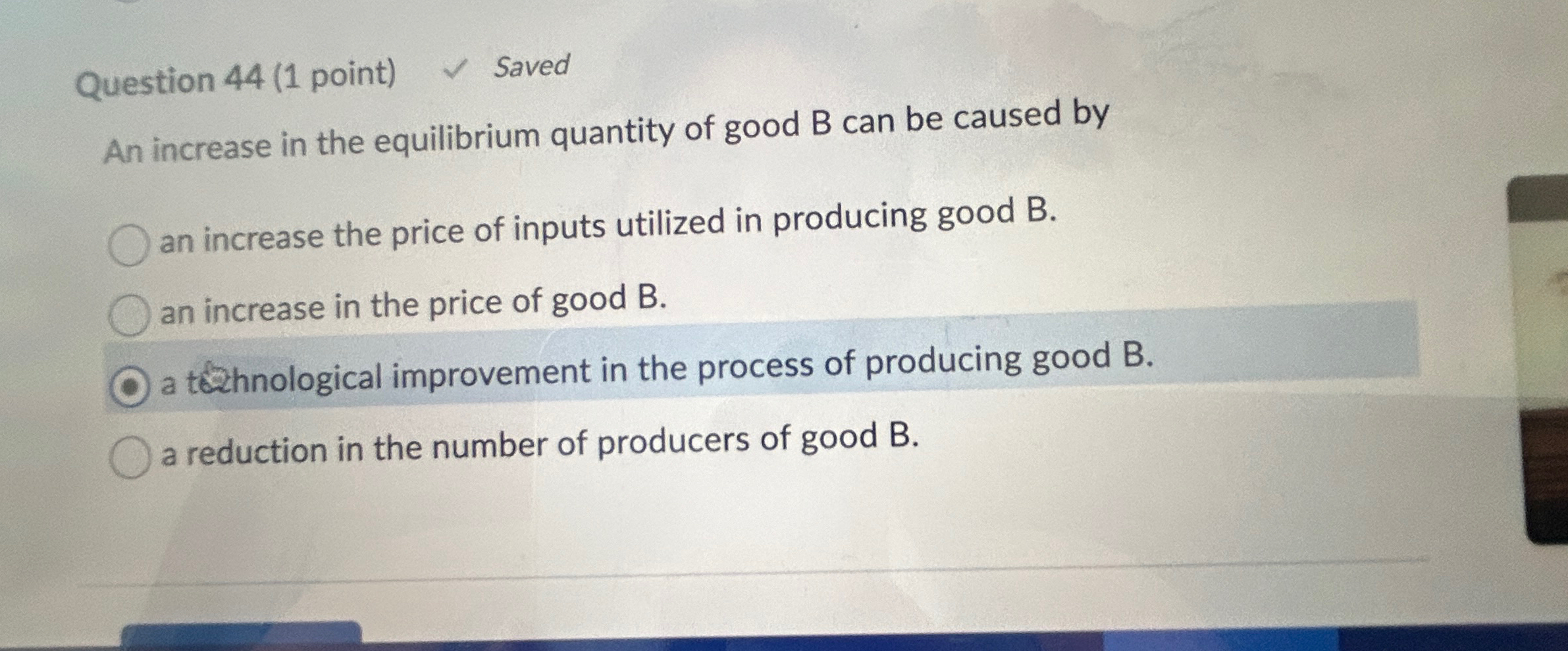 Solved Question 44 (1 ﻿point) ﻿SavedAn increase in the | Chegg.com
