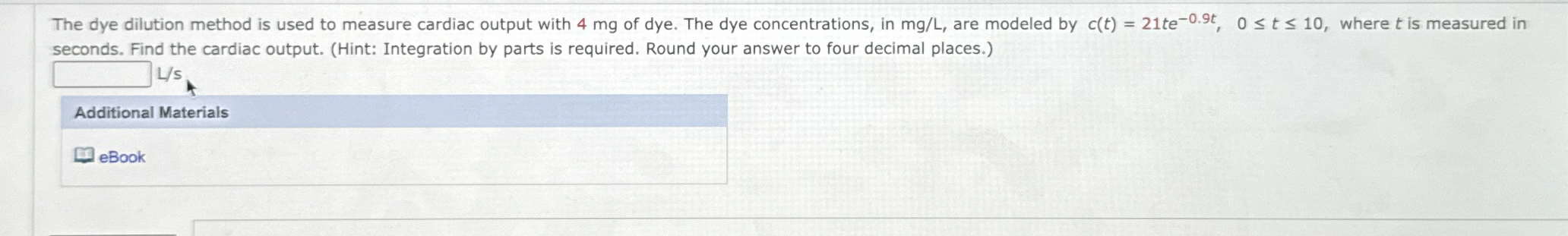 Solved The dye dilution method is used to measure cardiac | Chegg.com