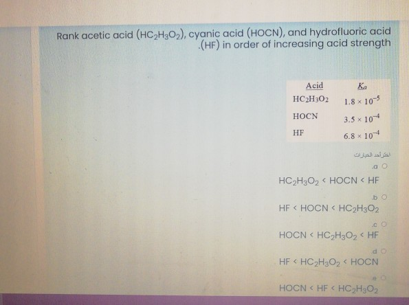 Solved Rank acetic acid (HC2H302), cyanic acid (HOCN), and | Chegg.com