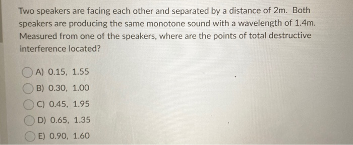 Solved Two speakers are facing each other and separated by a | Chegg.com
