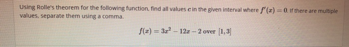 Solved Using Rolle's theorem for the following function, | Chegg.com