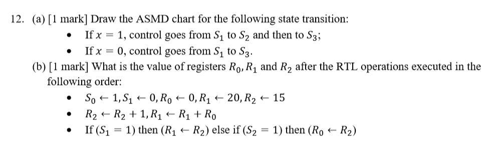 Solved 12. (a) [1 mark] Draw the ASMD chart for the | Chegg.com