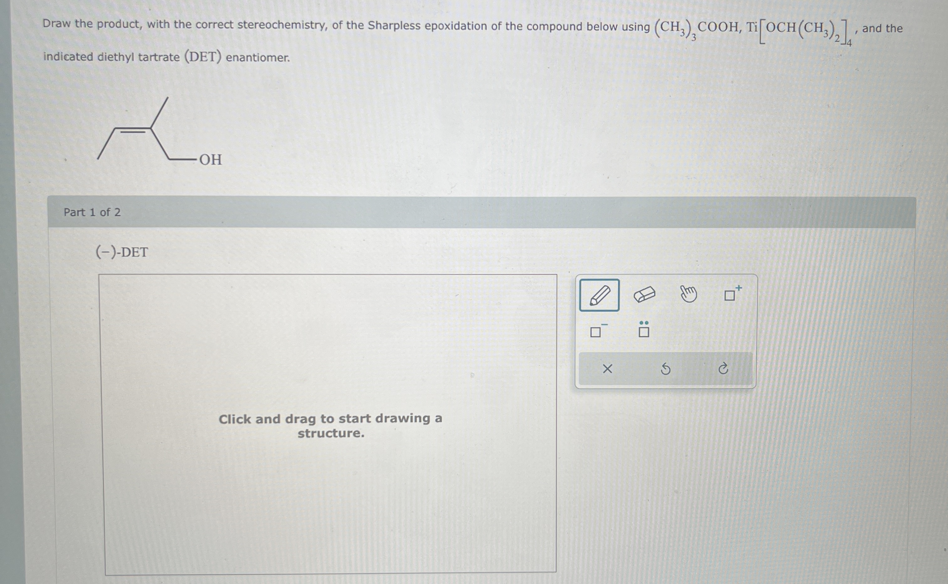 Solved (+)-DETClick and drag to start drawing | Chegg.com