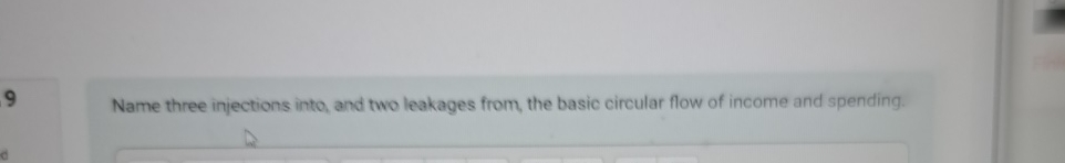 Solved 9 ﻿Name three injections into, and two leakages from, | Chegg.com