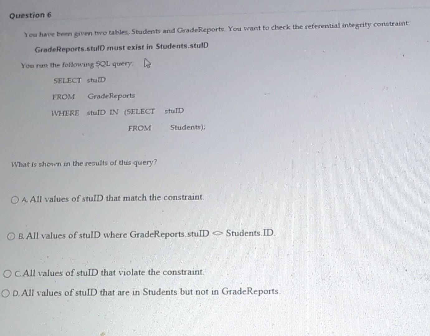 Solved Question 6 Iou have been grven two tables, Students | Chegg.com