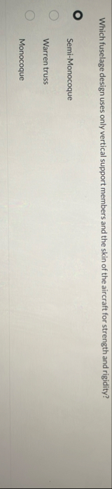 Solved Which fuselage design uses only vertical support | Chegg.com