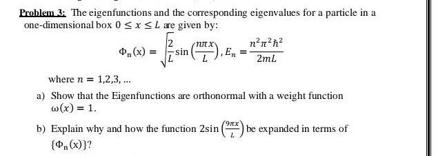 Solved Problem 3 The Eigenfunctions And The Corresponding