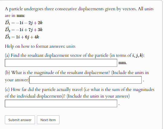 Solved A particle undergoes three consecutive displacements | Chegg.com