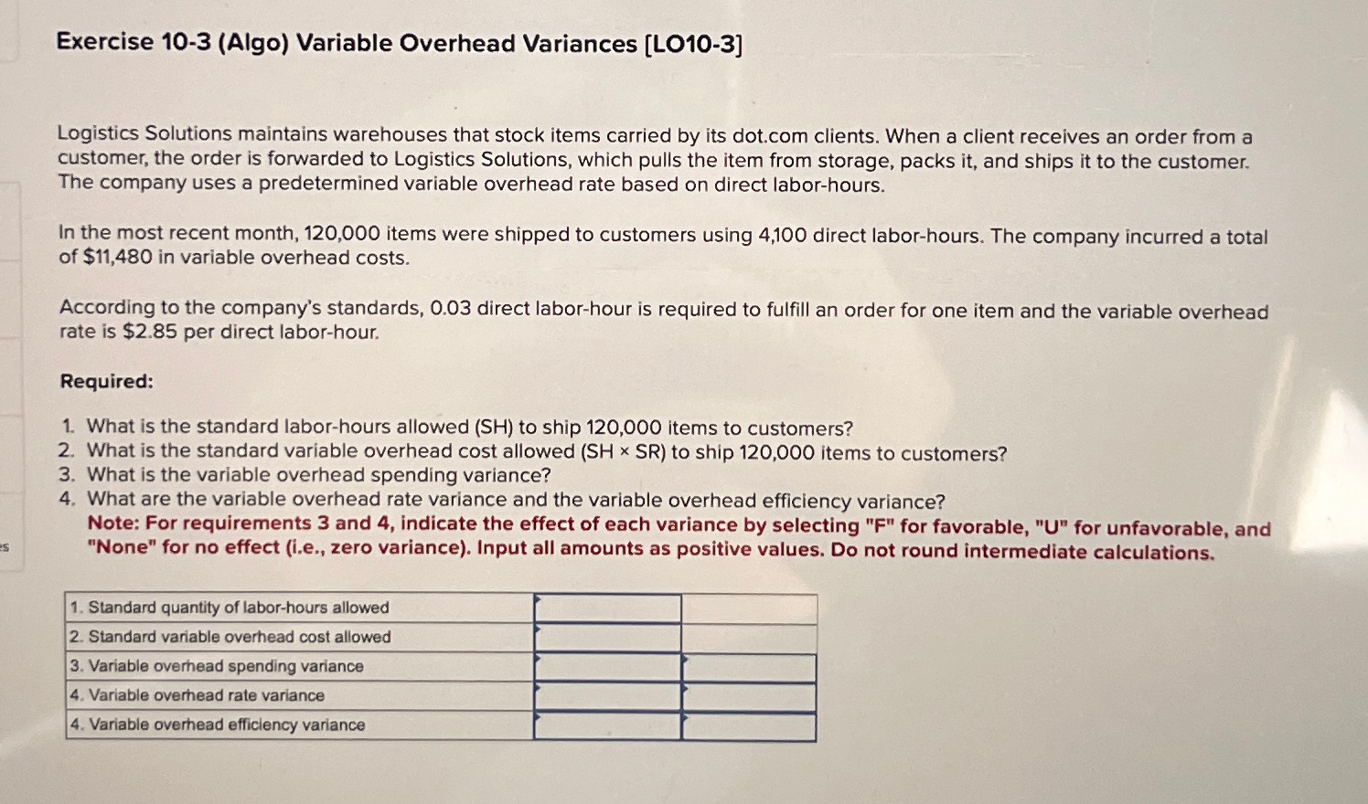 Solved Exercise 10-3 (Algo) Variable Overhead Variances | Chegg.com Solved Exercise 10-3 (Algo) Variable Overhead Variances | Chegg.com