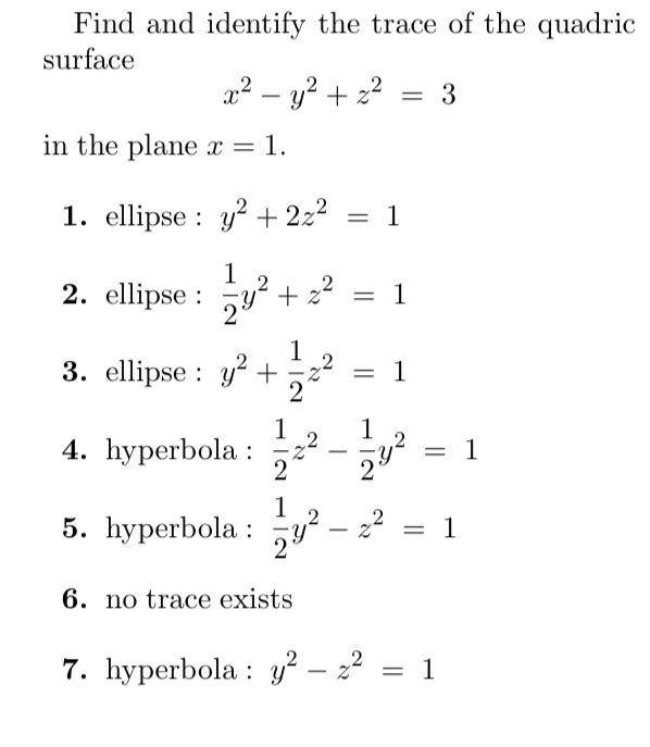 Solved Find and identify the trace of the quadric surface | Chegg.com