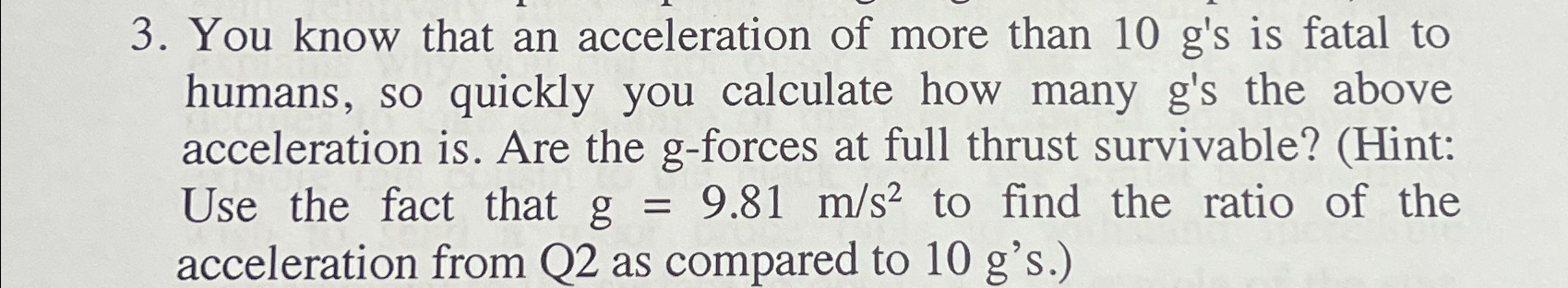 Solved You know that an acceleration of more than 10g 's is | Chegg.com