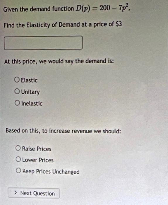 Solved Given the demand function D(p)=200−7p2 Find the | Chegg.com