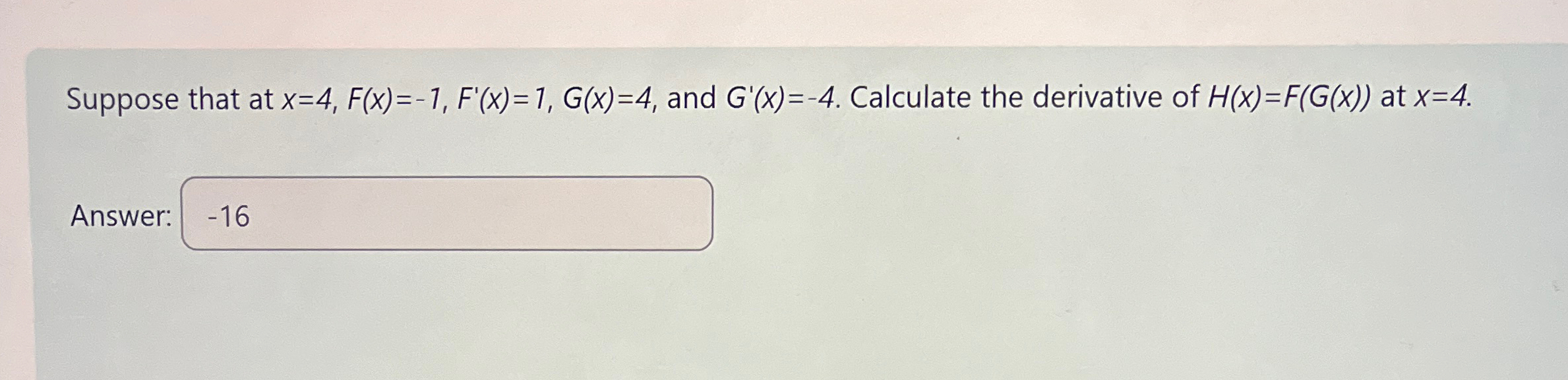 Solved Suppose that at x=4,F(x)=-1,F'(x)=1,G(x)=4, ﻿and | Chegg.com