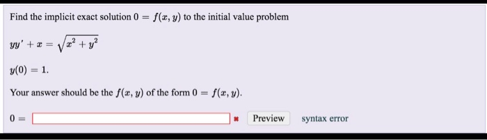 Solved Find the implicit exact solution 0 = f(L, y) to the | Chegg.com