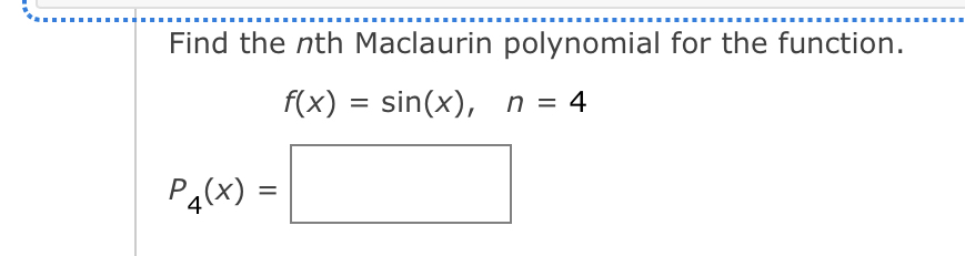 Solved Find the nth Maclaurin polynomial for the | Chegg.com