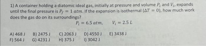 Solved 1) A container holding a diatomic ideal gas, | Chegg.com