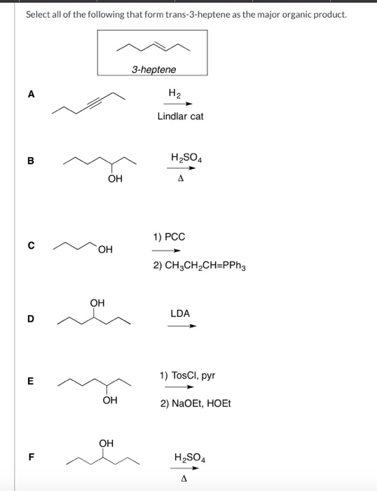 Solved Select all of the following that form trans-3-heptene | Chegg.com