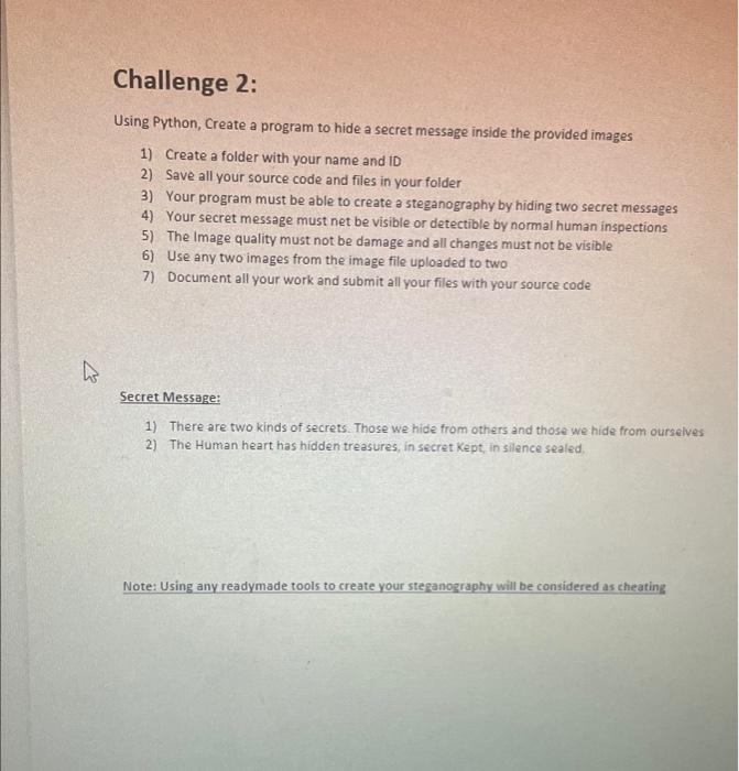 Solved Challenge 2 Using Python Create A Program To Hide A 