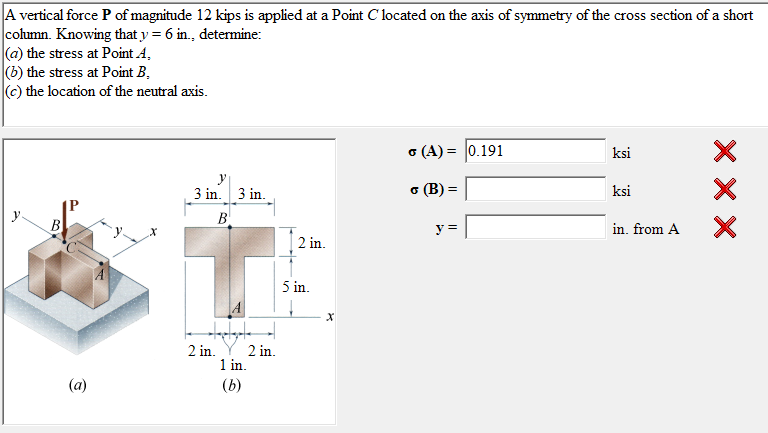 Solved A vertical force P ﻿of magnitude 12kips is applied at | Chegg.com