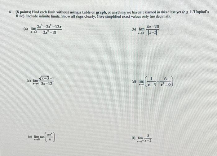 4. (8 points) Iind cach limil without using a table | Chegg.com