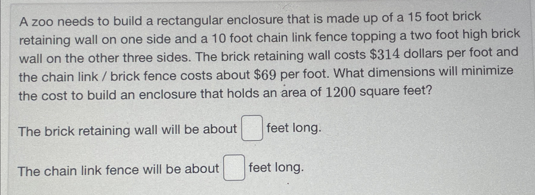 Solved A zoo needs to build a rectangular enclosure that is | Chegg.com