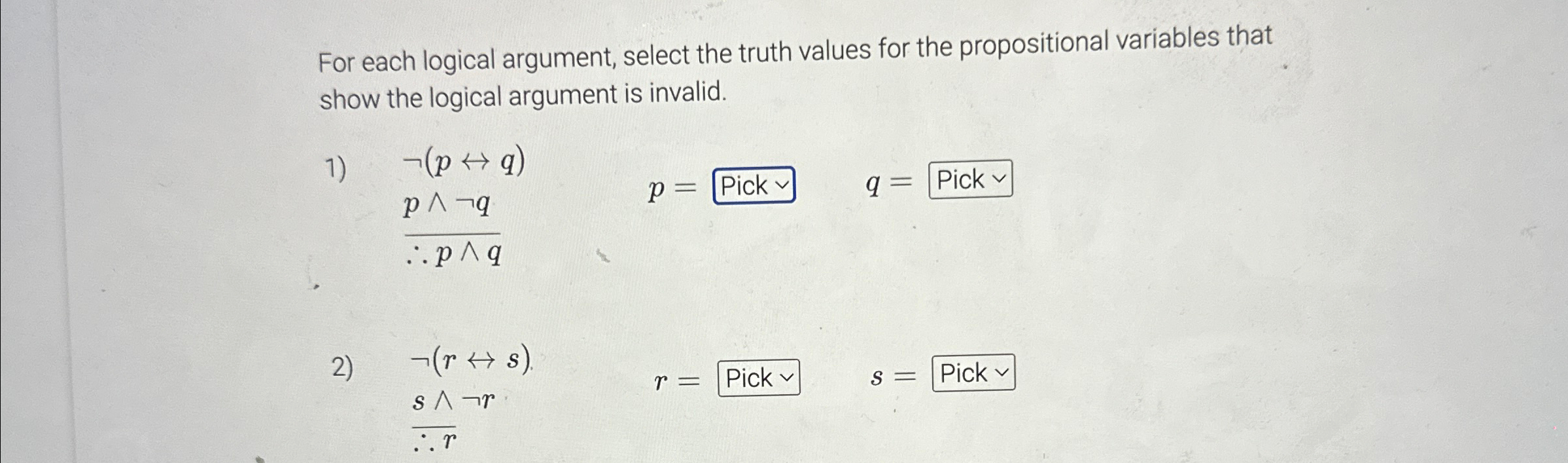 Solved For each logical argument, select the truth values | Chegg.com