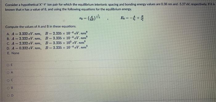 Solved TO Consider a hypotheticalX"Yion pair for which the | Chegg.com