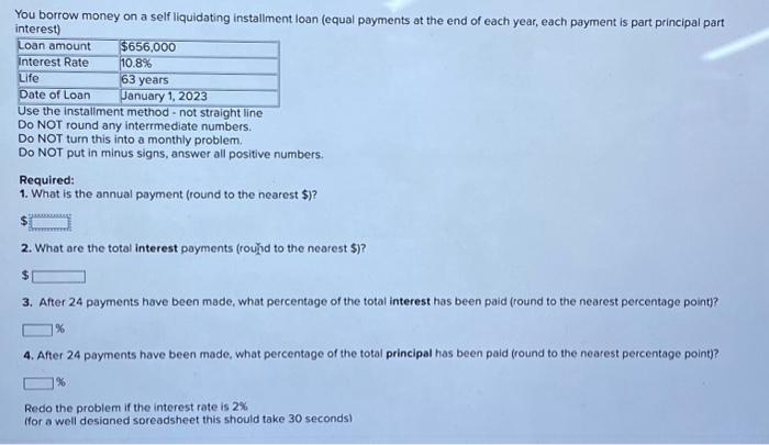 Solved You borrow money on a self liquidating installment | Chegg.com