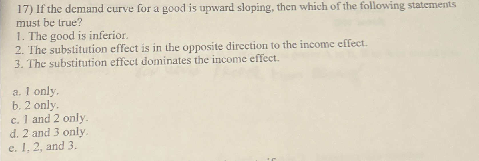 Solved If the demand curve for a good is upward sloping, | Chegg.com