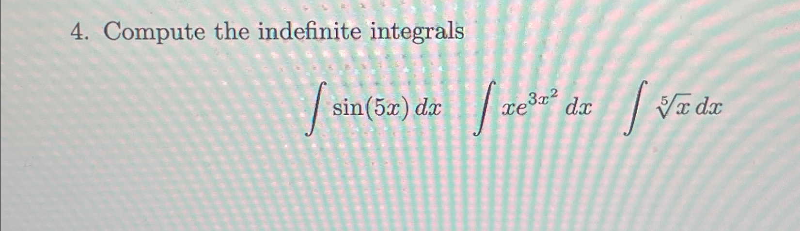 Solved Compute the indefinite | Chegg.com
