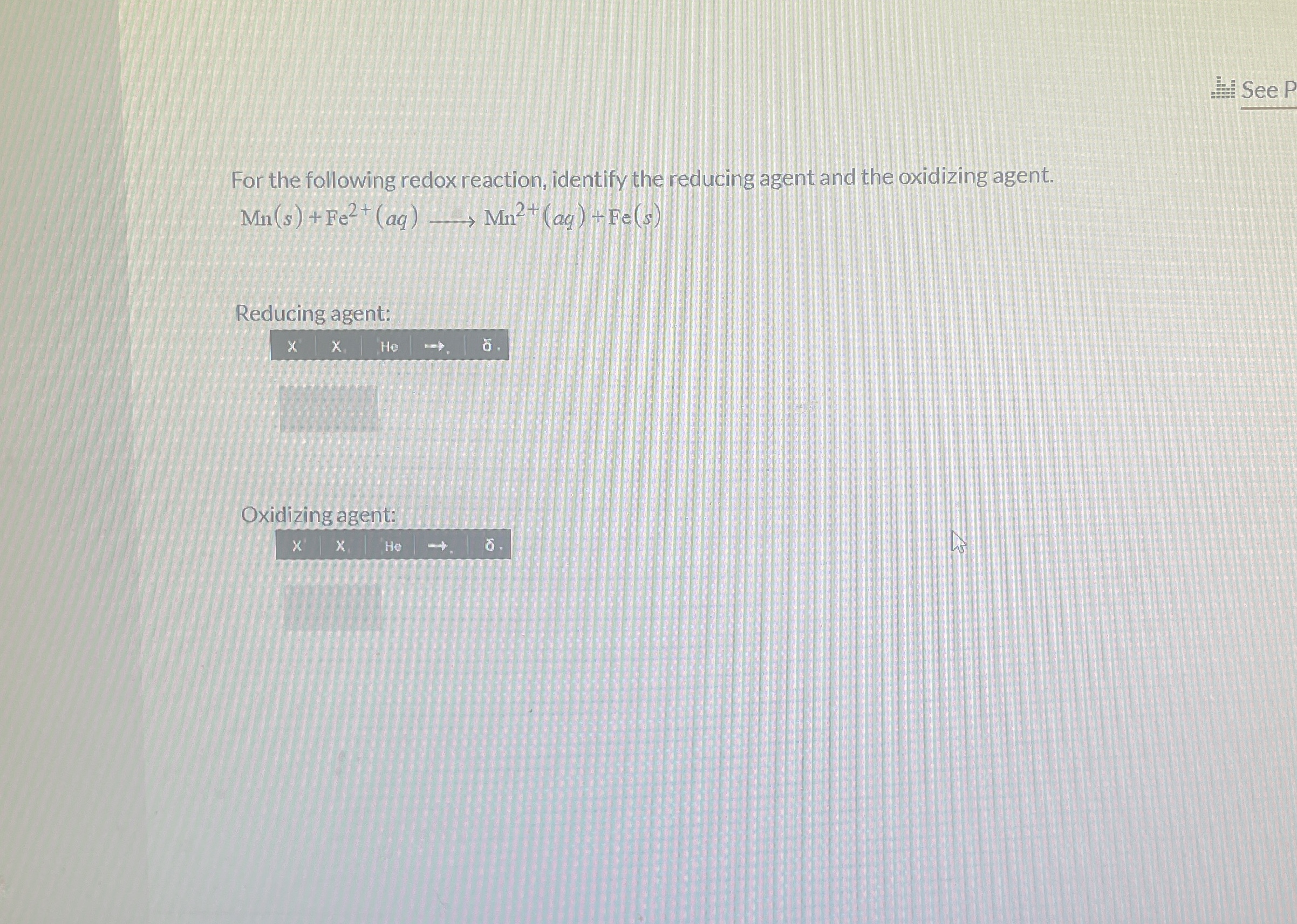 Solved See PFor the following redox reaction, identify the | Chegg.com