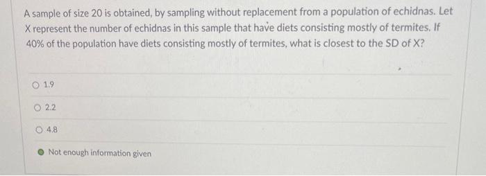 Solved A sample of size 20 is obtained, by sampling without | Chegg.com