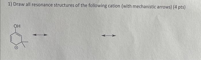 Solved 1) Draw all resonance structures of the following | Chegg.com