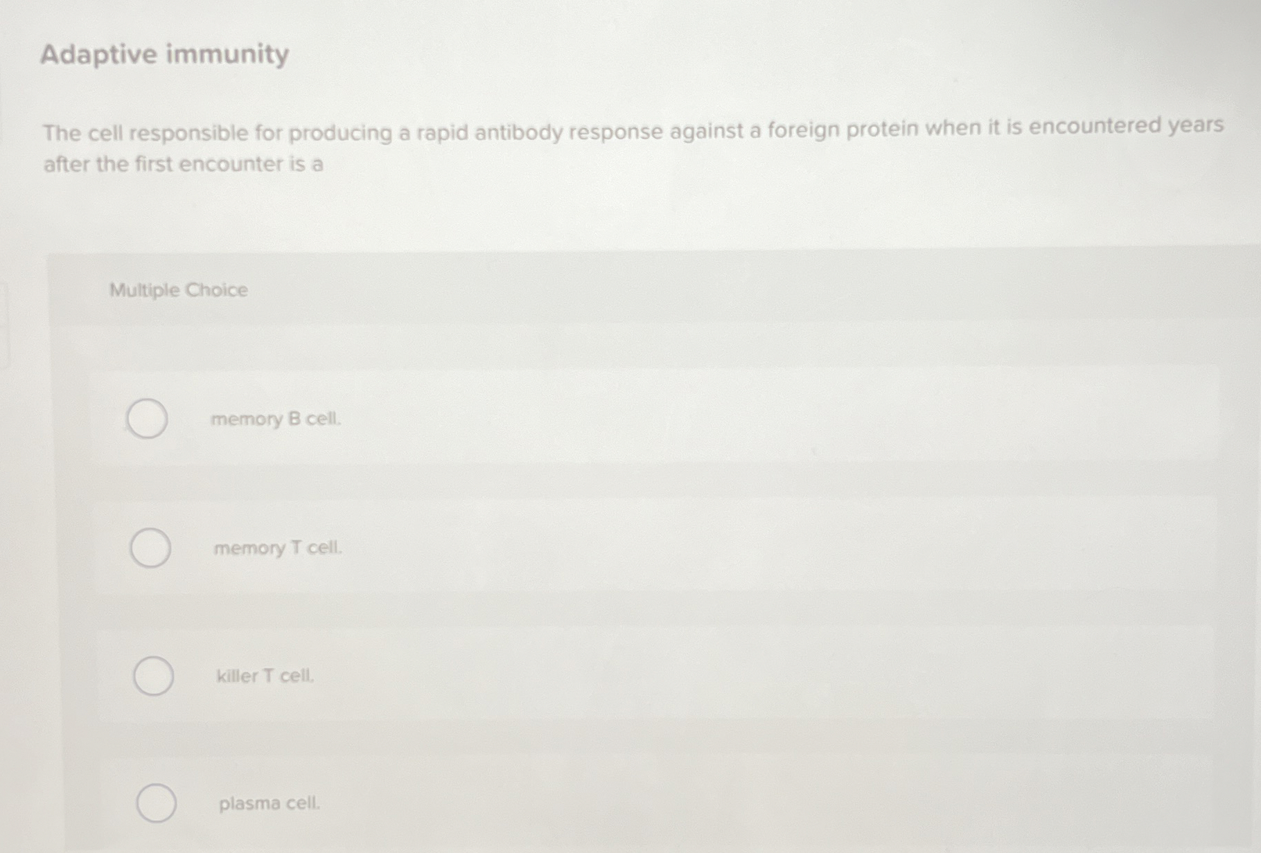 Solved Adaptive immunityThe cell responsible for producing a | Chegg.com