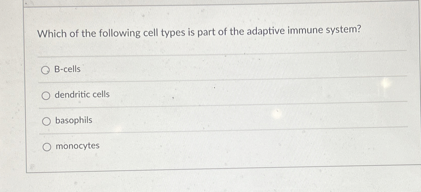 Solved Which of the following cell types is part of the | Chegg.com