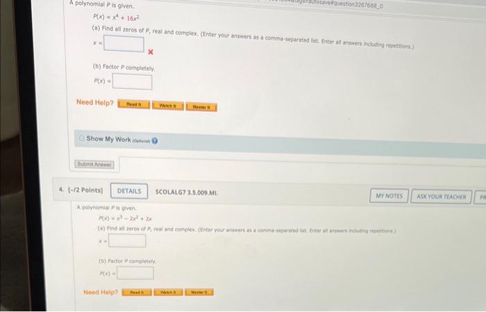 Solved A polynomial P is given. P(x)=x4+16x2 (a) Find ail | Chegg.com
