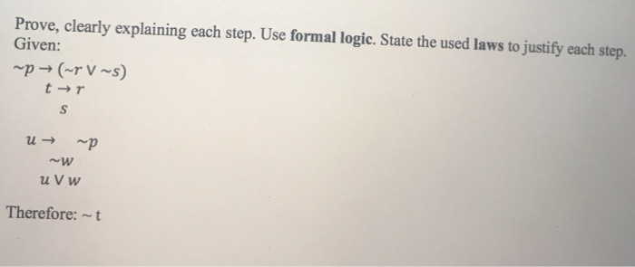 Solved Prove, clearly explaining each step. Use formal | Chegg.com